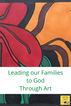 Leading Our Families to God through Art - Beyond the Stick Figure